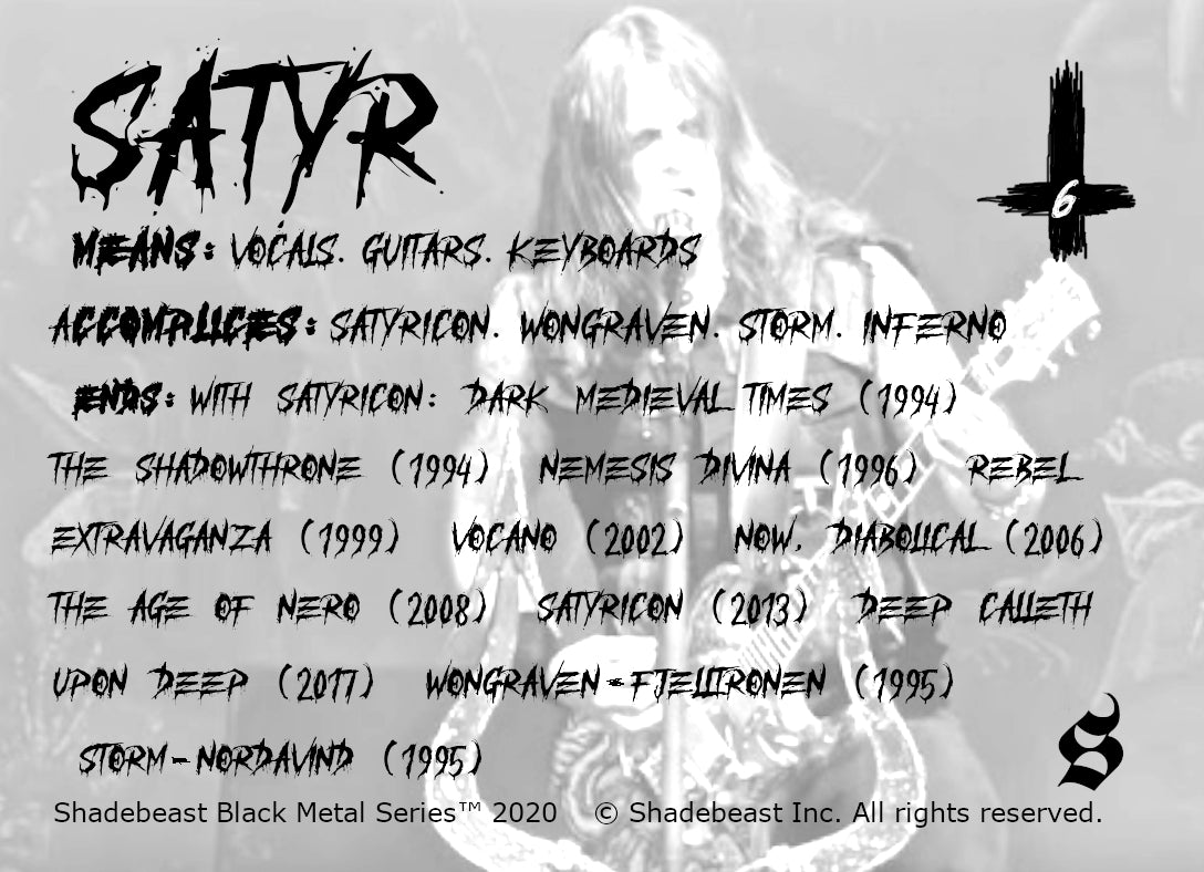 Black Metal Series #6 - Satyr – SHADEBEAST